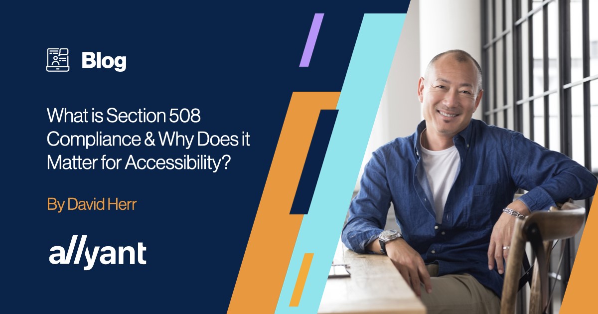What is Section 508 Compliance & Why Does it Matter for Accessibility?