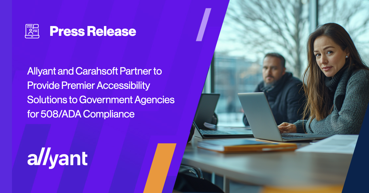 Allyant and Carahsoft Partner to Provide Premier Accessibility Solutions to Government Agencies ...