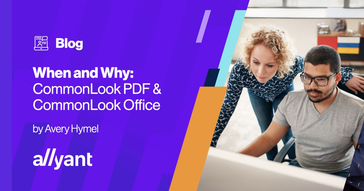When and Why: CommonLook PDF & CommonLook Office